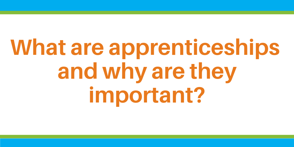 What Are Apprenticeships and Why Are They Important? - IT Career Lab